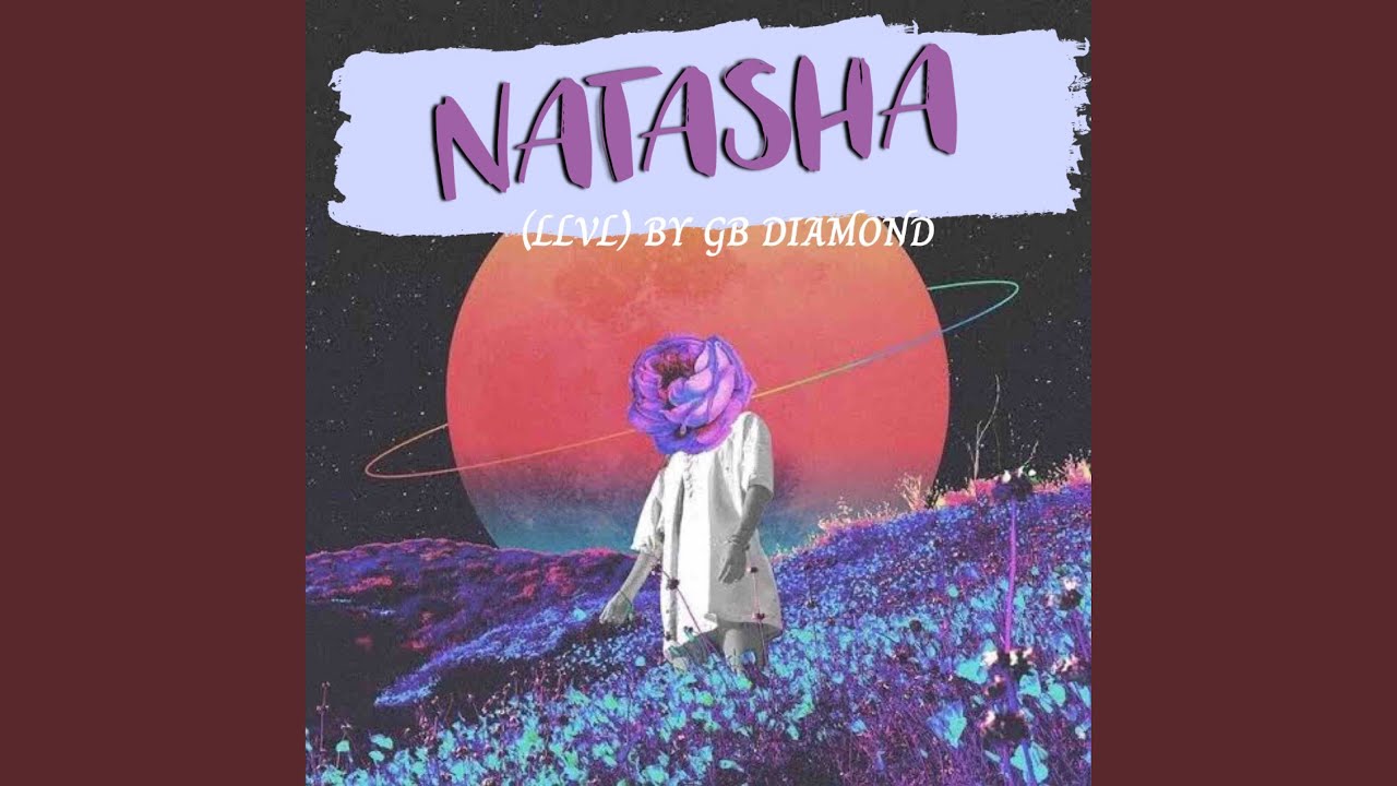 NATASHA - YouTube