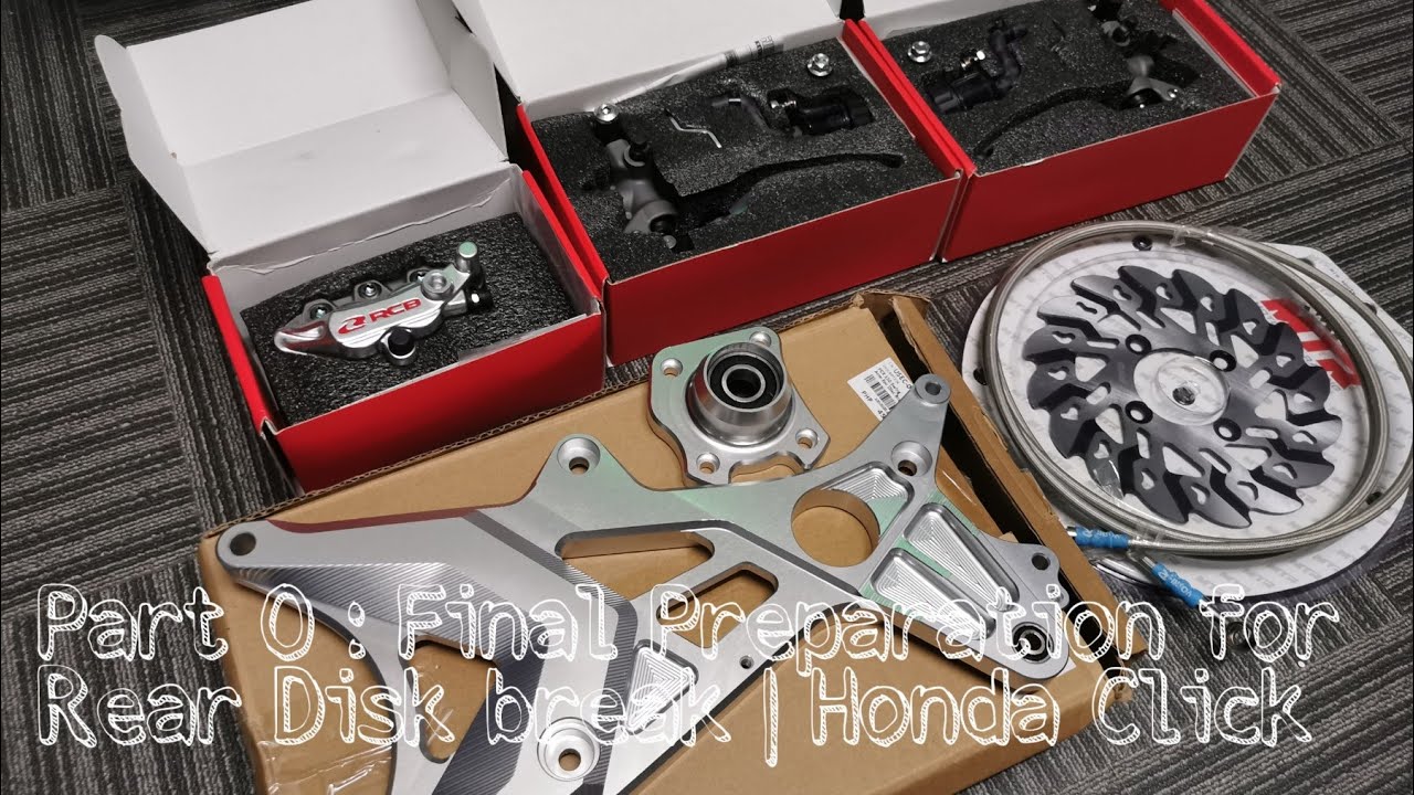 Part 0 : Final Preparation for Rear Disk break | Honda Click - YouTube