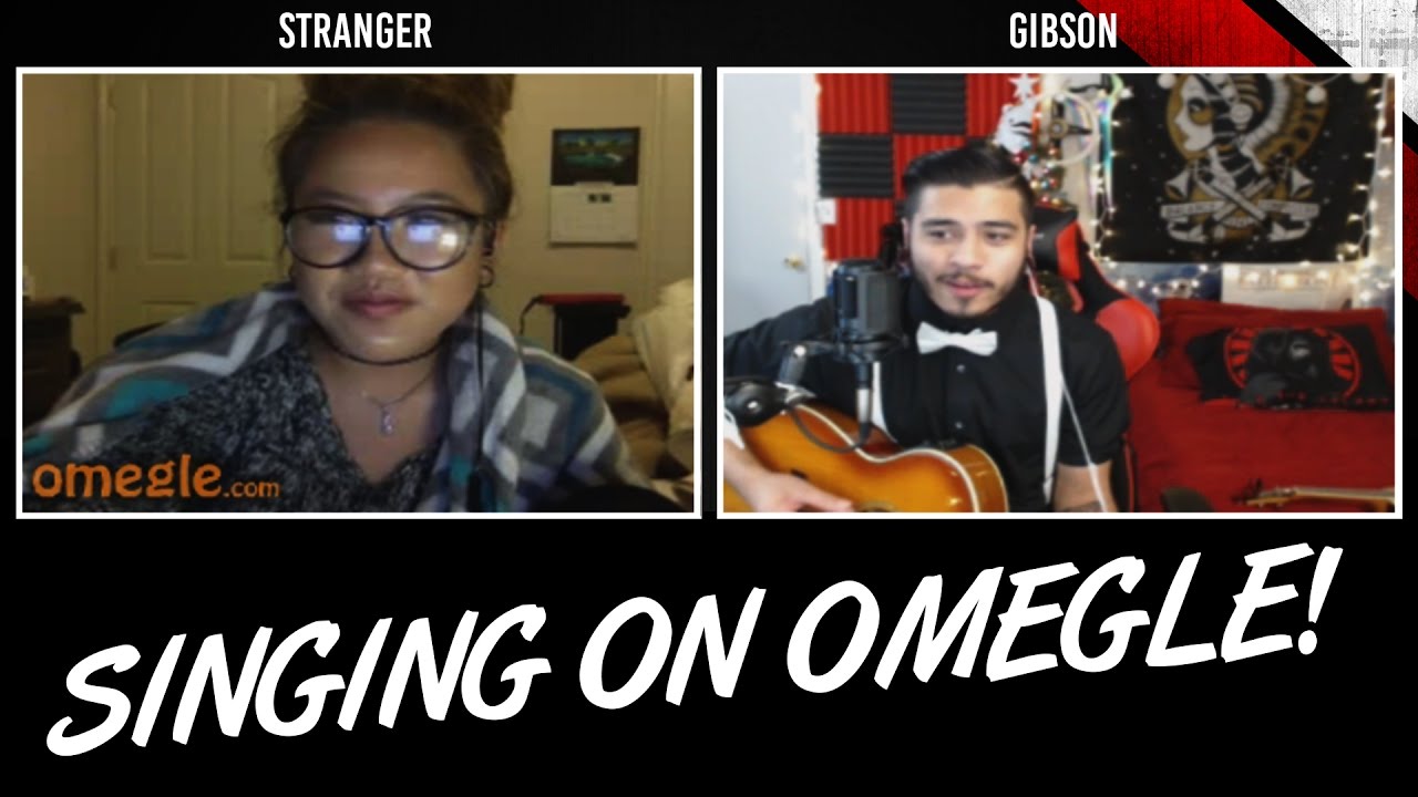 Omegle Singing Sing Youtube