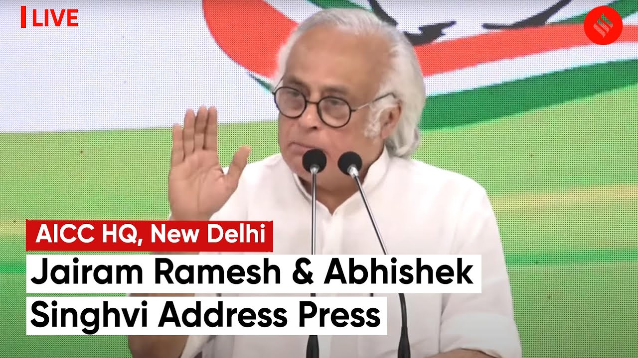 LIVE: Congress Leaders Jairam Ramesh & Abhishek Manu Singhvi Address ...