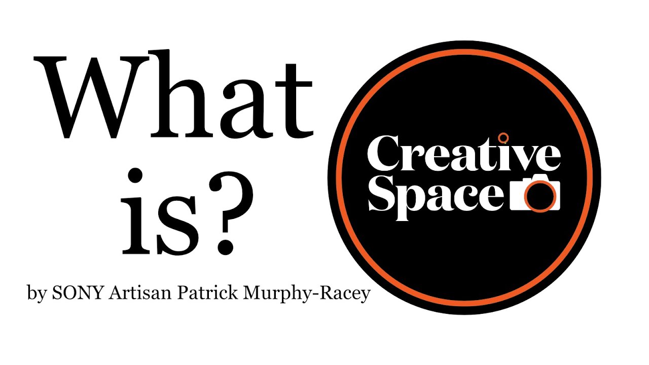 Sony Creative Space NYC 2022 by Sony Artisan Patrick Murphy-Racey - YouTube