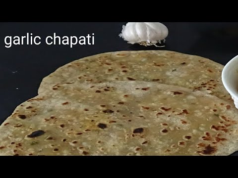 Garlic chapati||garlic roti||how to prepare garlic chapati||wheat flour ...