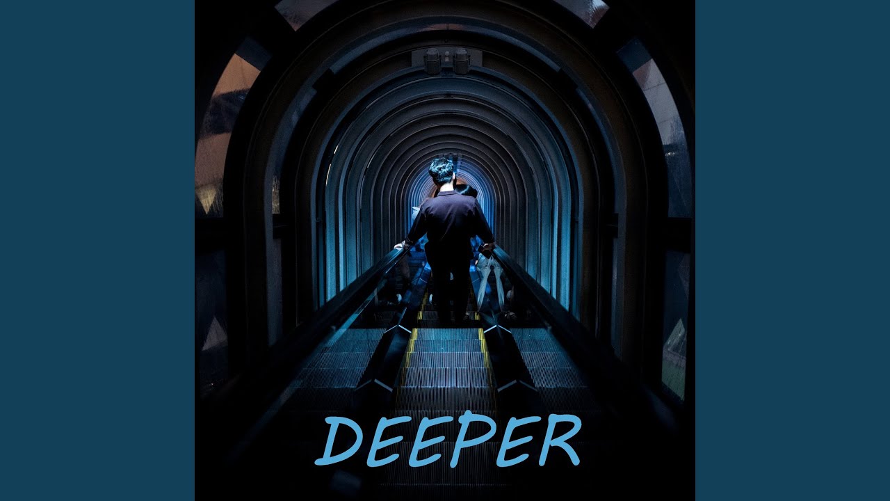 Deeper - YouTube
