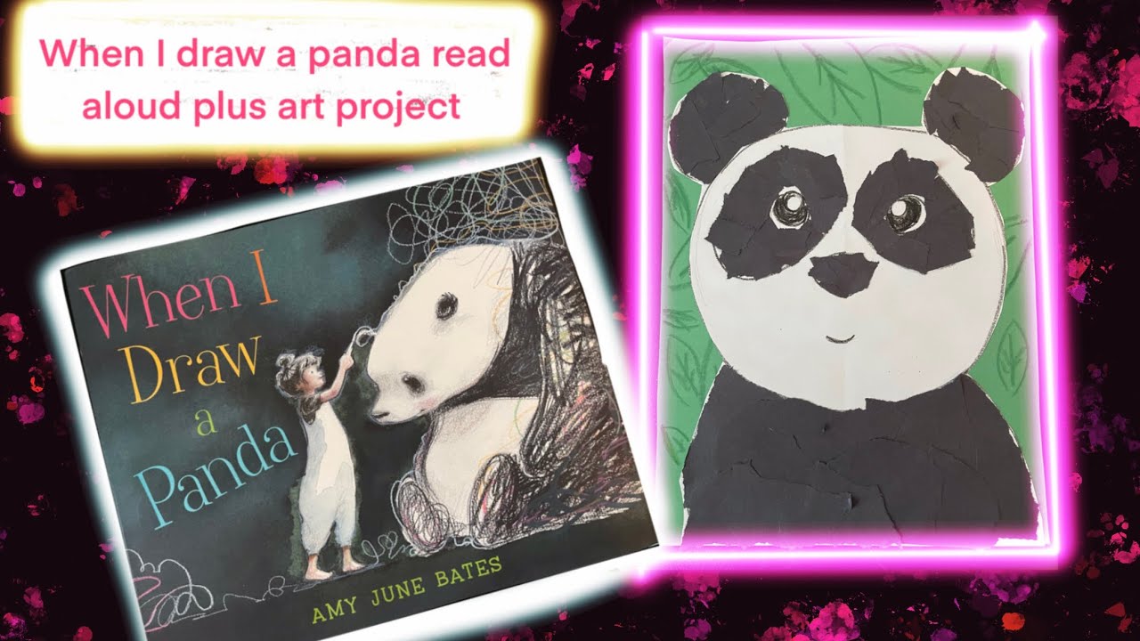 When I draw a panda read aloud plus art project - YouTube