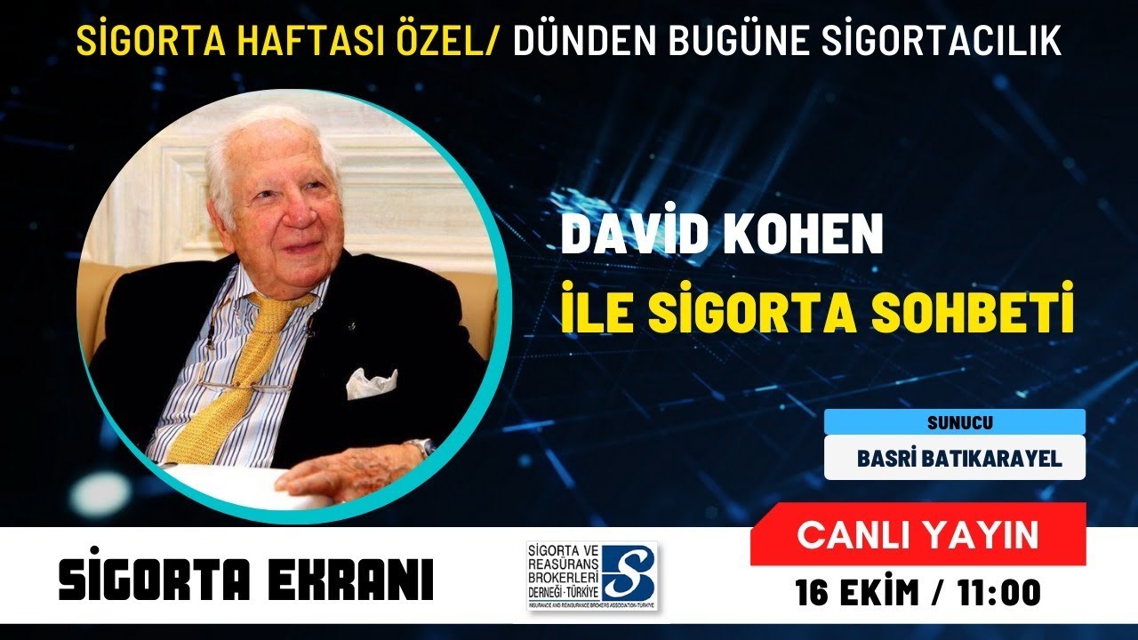 David Kohen ile “Dünden Bugüne Sigortacılık” - YouTube