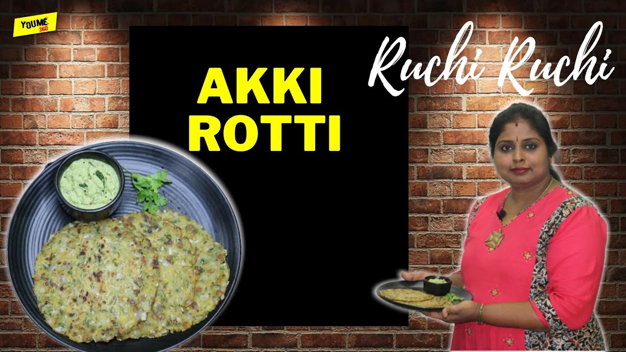 Akki Rotti | Dish 53 | Ruchi Ruchi | Youme360 | #akkirotti # ...