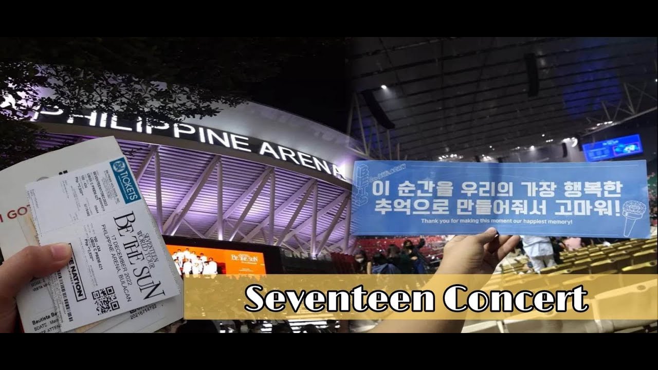 SEVENTEEN CONCERT IN THE PHILIPPINE ARENA/BE THE SUN IN BULACAN - YouTube