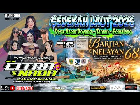 CITRA NADA LIVE SEDEKAH LAUT 2026 ''BARITAN NELAYAN KE 68'' DESA ASEM DOYONG - TAMAN - PEMALANG