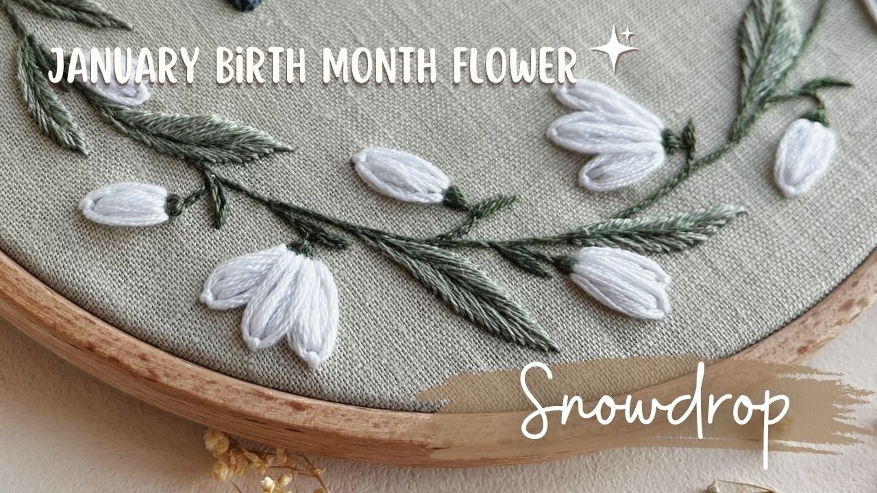 How to easily embroider lovely Snowdrop, January Birth Month Flower ...