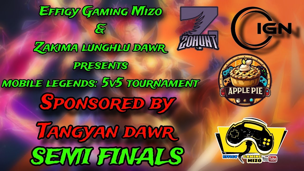 Effigy Gaming Mizo & Pasaltha Zakima MLBB Tournament | Semi Finals - YouTube