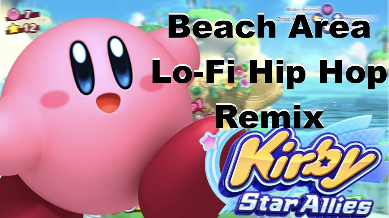 Beach Area Lo-Fi Hip Hop Remix - Kirby Star Allies - YouTube