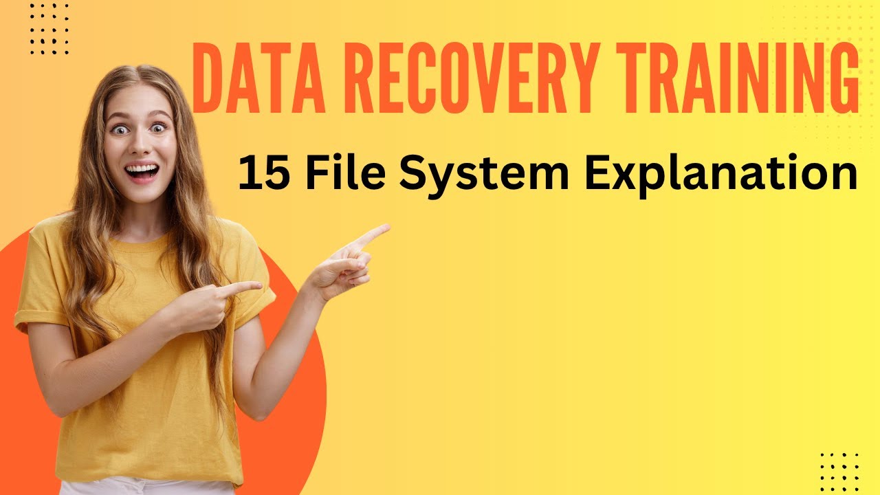 15 File System Explanations | Data Recovery Training - YouTube