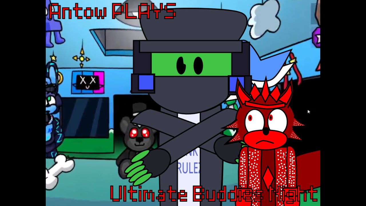 Antow PLAYS Ultimate Buddies Night Demo - YouTube