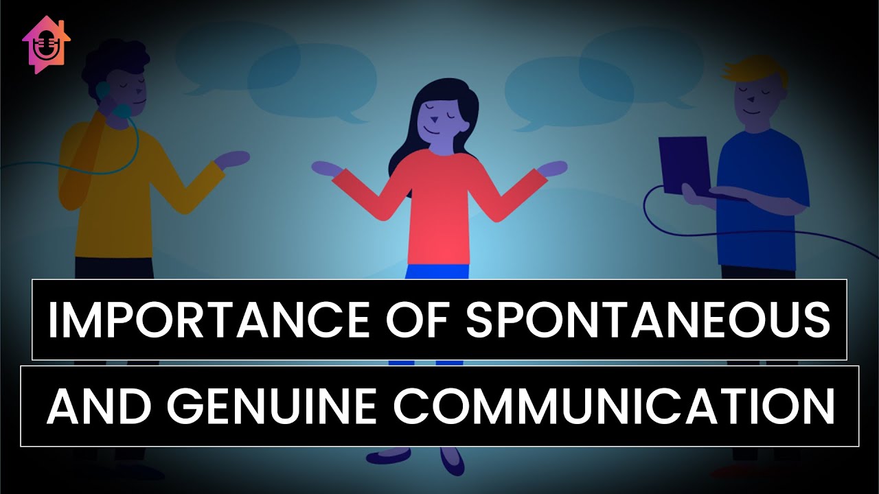 Importance of Spontaneous & Genuine Communication - Kapil Gupta MD ...