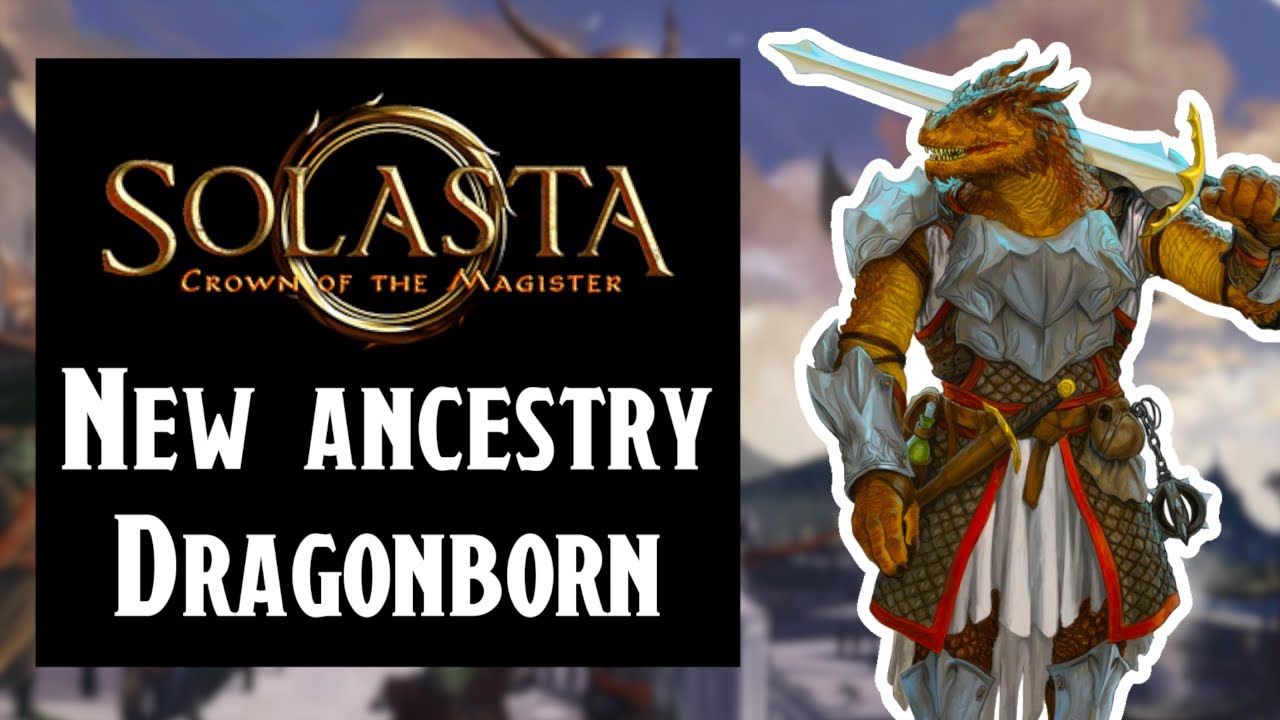 Solasta: Crown of the magister - Inner Strength DLC and Dragonborn ...