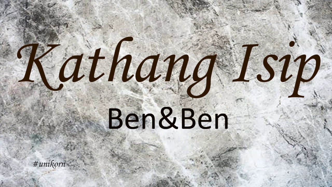 Kathang Isip - Ben&Ben (Lyrics) - YouTube
