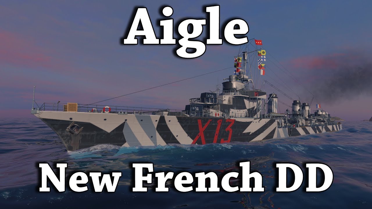 World of Warships: Aigle Preview - New French Destroyer - YouTube