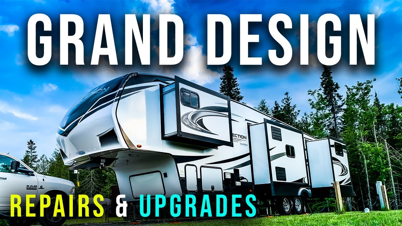 Grand Design Reflection Repairs and Upgrades | 3,700 MILES in 3 WEEKS ...
