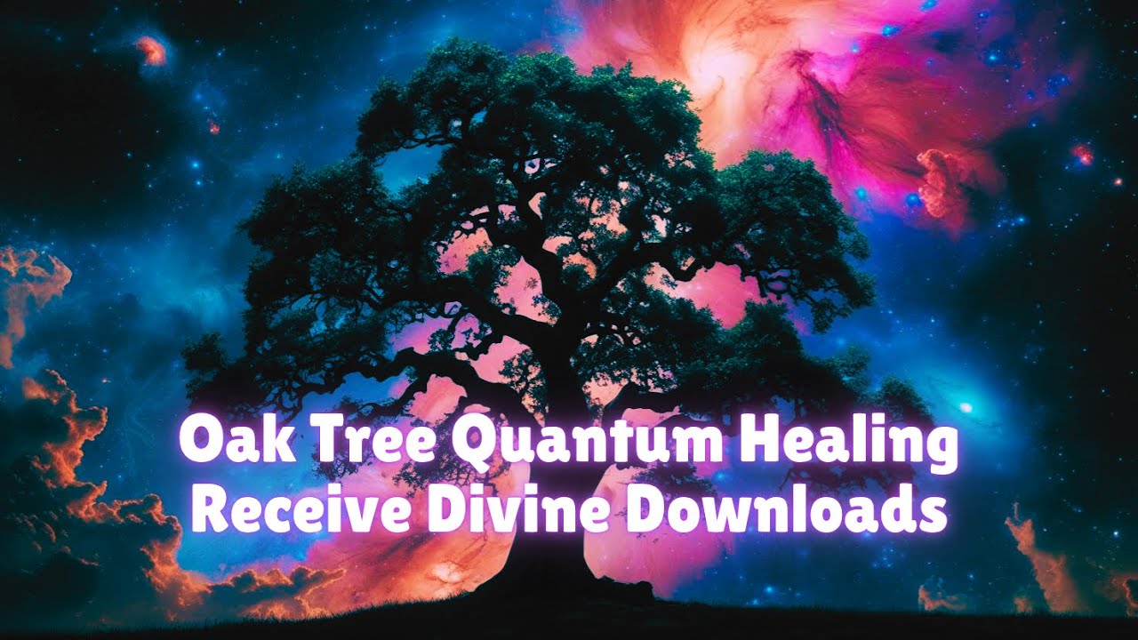 Deep Healing In the Quantum with The Oak Tree Reiki Energy Healing ...