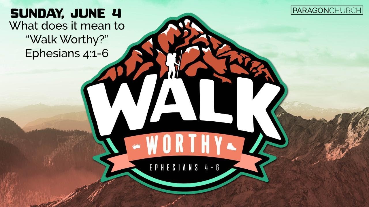 What does it mean to "walk worthy?" - YouTube