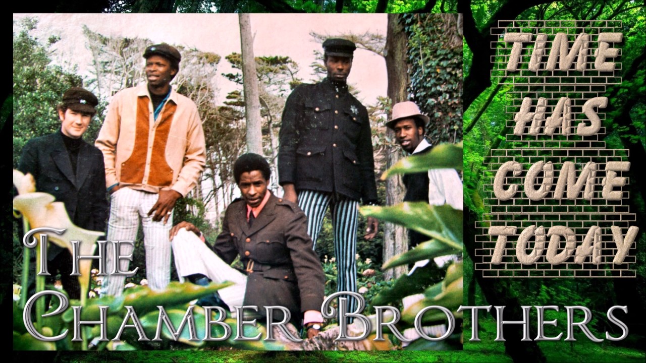 The Chamber Brothers - Time Has Come Today (Single Version 2) - YouTube