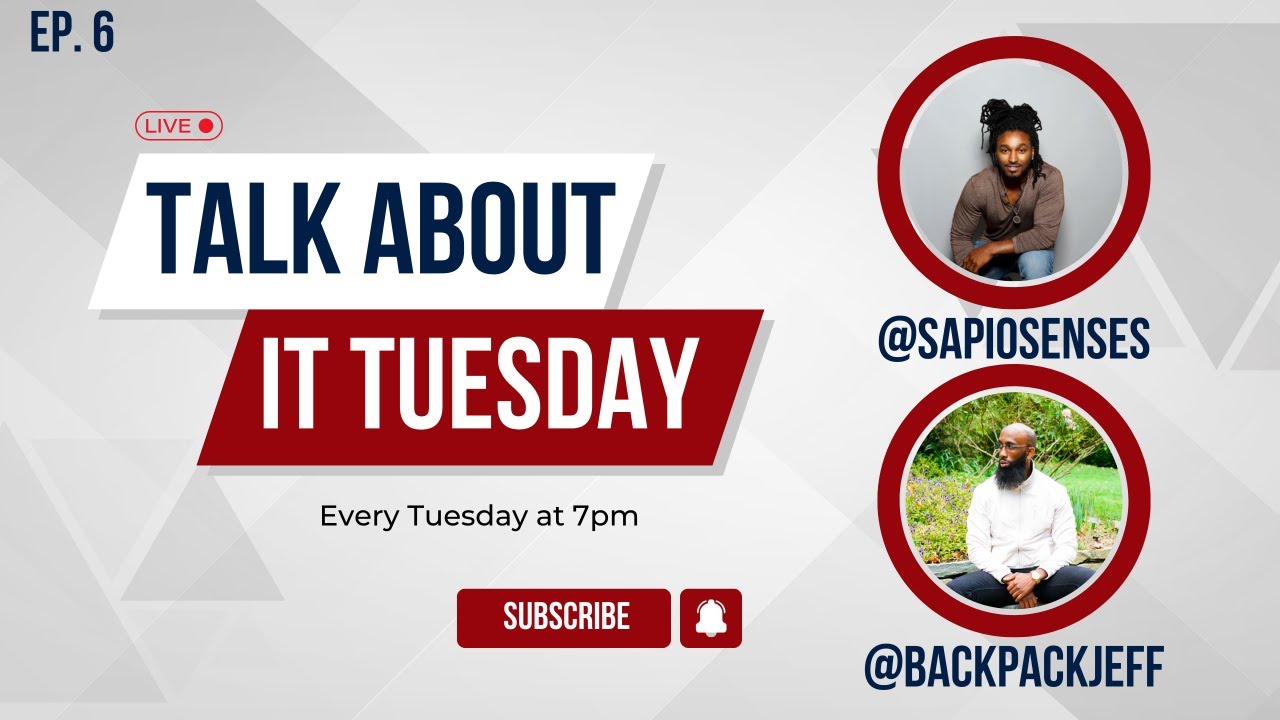 Talk About It Tuesday - YouTube