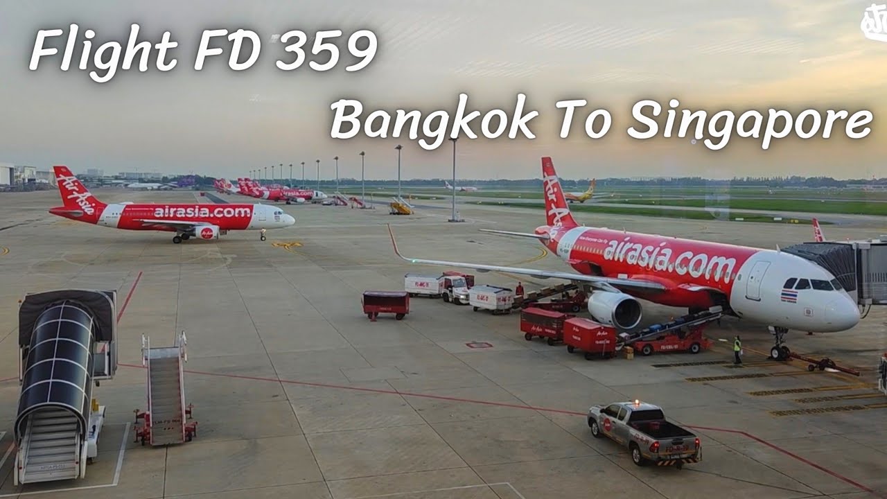 Thai AirAsia Flight FD359 : From BANGKOK (DMK) TO SINGAPORE (SIN) - YouTube