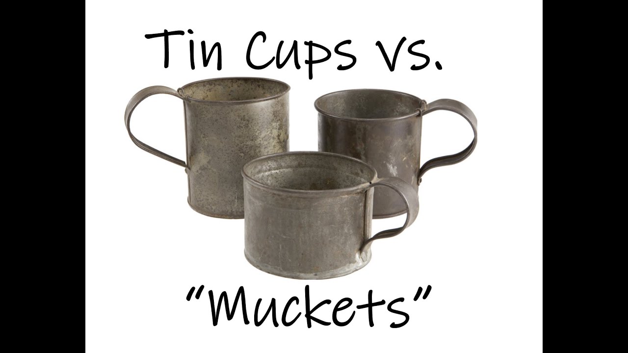 Civil War Equipment: Tin Cups vs. Muckets - YouTube
