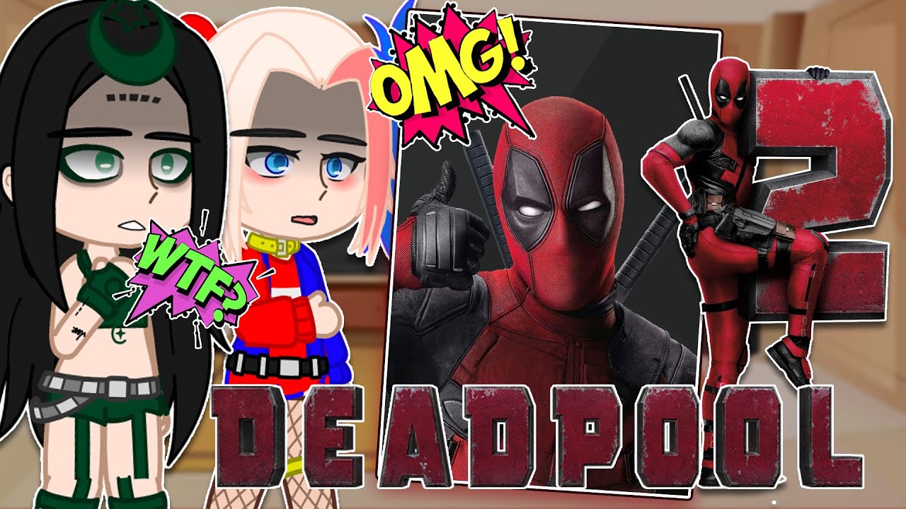 Suicide Squad React To Deadpool (Part 2)| Gacha Club | Full Video - YouTube