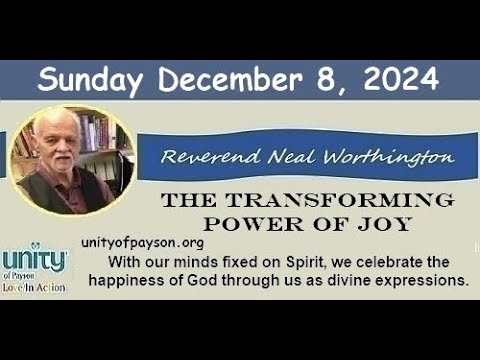 Dec 8 2024 The Transforming Power Of Joy With Rev Neal Worthington ...