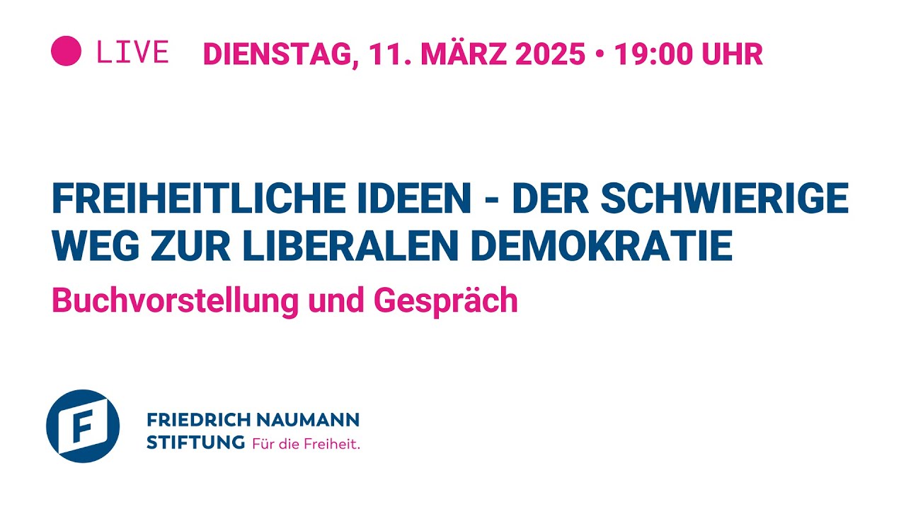 Freiheitliche Ideen - Der schwierige Weg zur liberalen Demokratie - YouTube