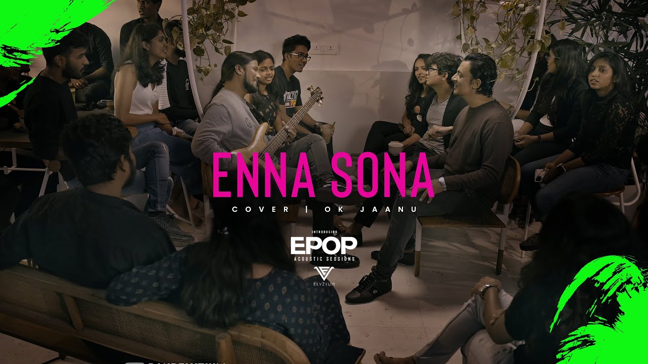 Enna Sona | Band Elyzium ft. Dinker Kalvala & Richard Madella | #EPOP ...