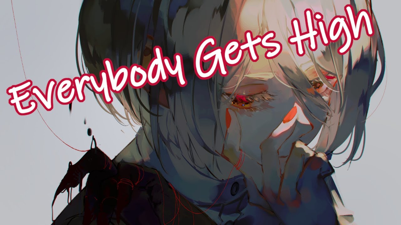 Nightcore - Everybody Gets High [Lyrics] - YouTube
