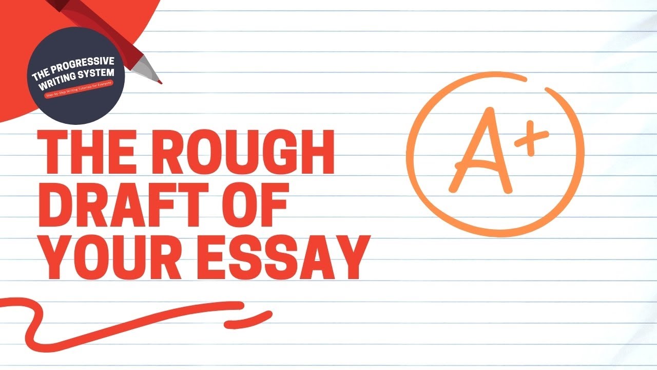 Putting Together the Rough Draft of Your Essay Using the Skeleton Essay ...