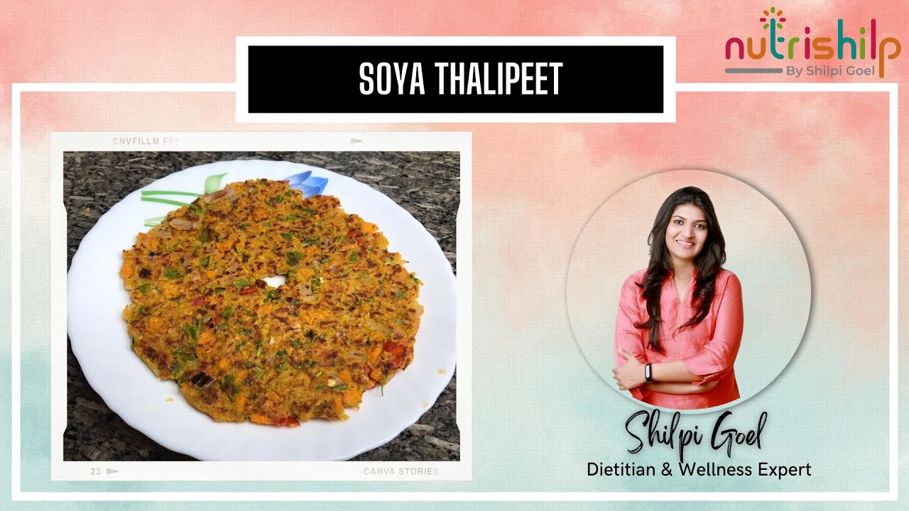 SOYA THALI PEET | Dietitian Shilpi Goel - YouTube