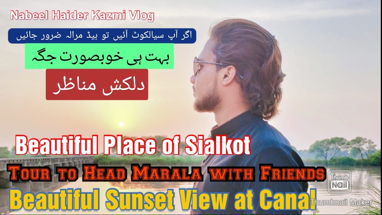 Tour of Head Marala | Head Marala View Point | EID 3rd Day | Sialkot ...