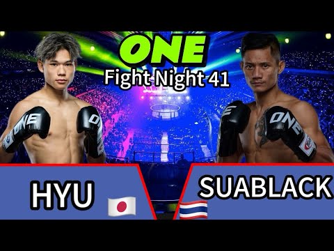 HYU 🇯🇵 Vs 🇹🇭 SUABLACK (ONE Fight Night 41) #kickboxing 