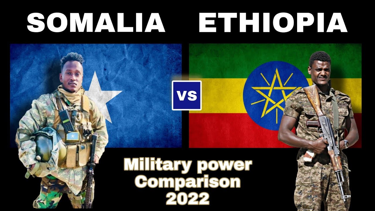 Ethiopia vs Somalia Military power comparison 2022 , | Somalia against Ethiopia 2022 |who would ...