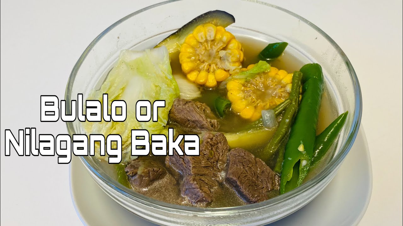 Bulalo or Nilagang Baka/ Home cook Beef Bulalo for Lunch - YouTube