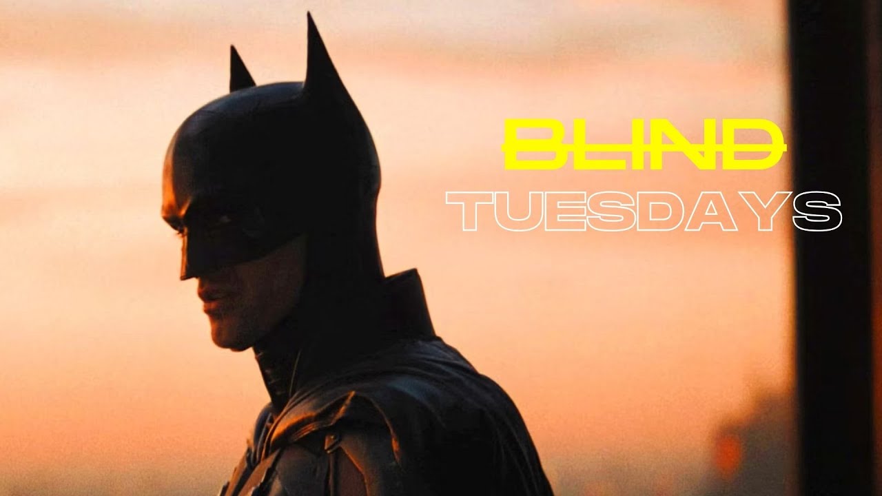 The Batman (Blind Tuesdays) - YouTube