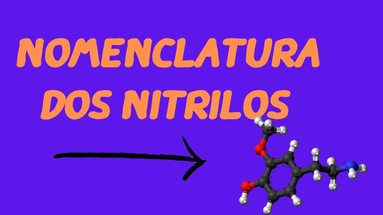 Aprender nomenclatura e identificar os compostos orgânicos Nitrilos ...