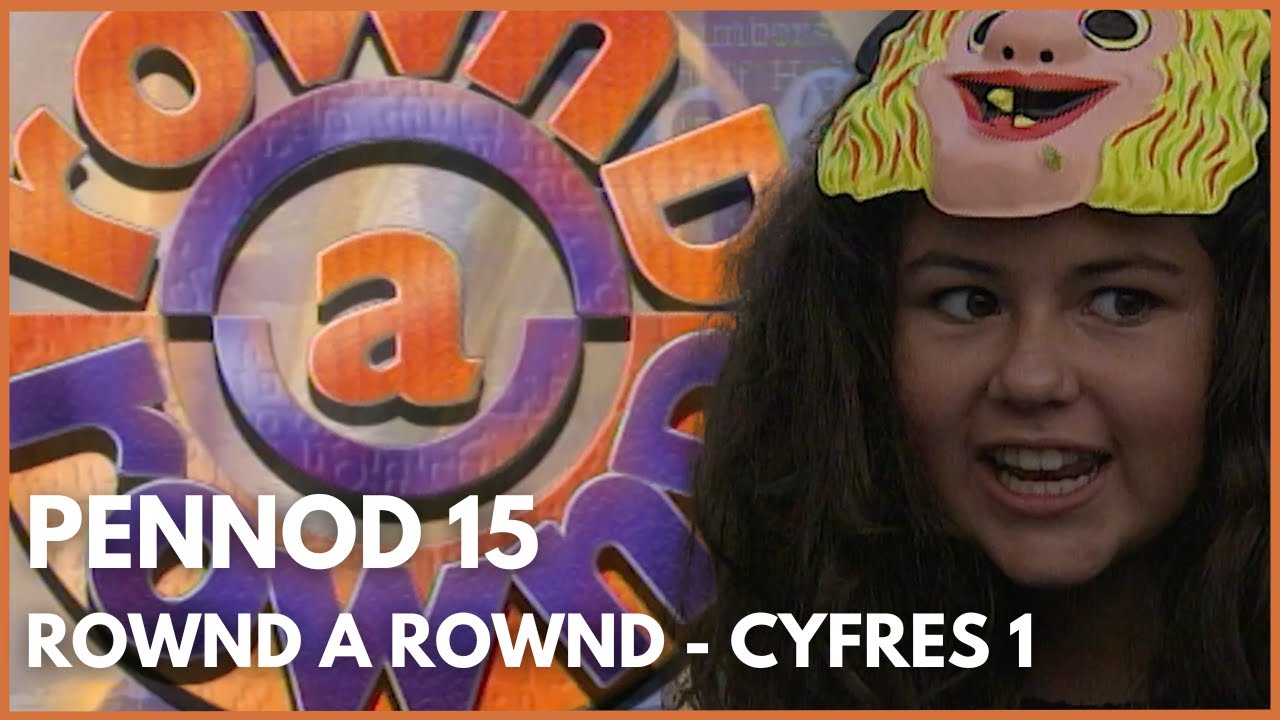 Rownd a Rownd - Cyfres 1 | Pennod 15 - YouTube