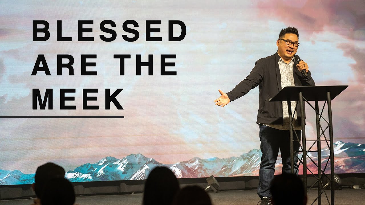 Blessed are the Meek // Tom Kang // NewStory Church - YouTube