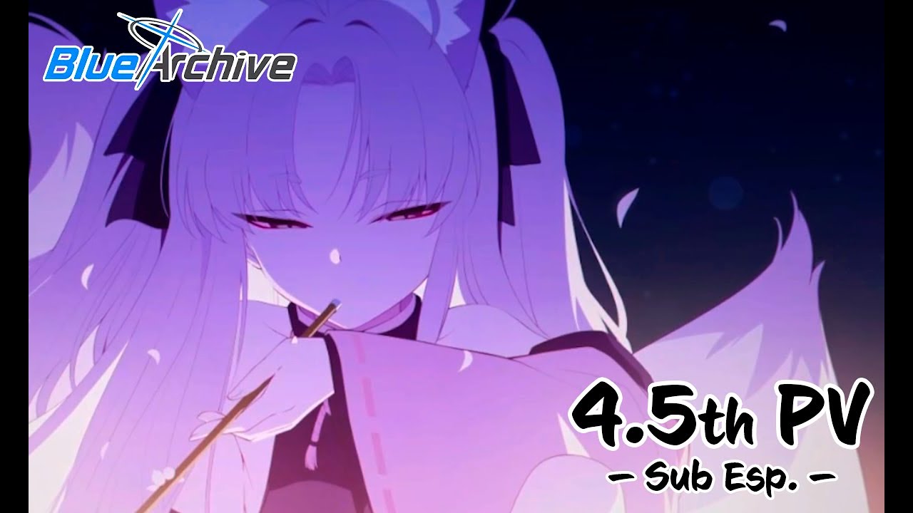 [Blue archive] PV 4.5 - Sub. español - YouTube