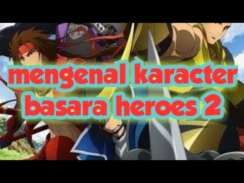 mengenal nama,dan kekuatan karakter basara heroes2 ps2