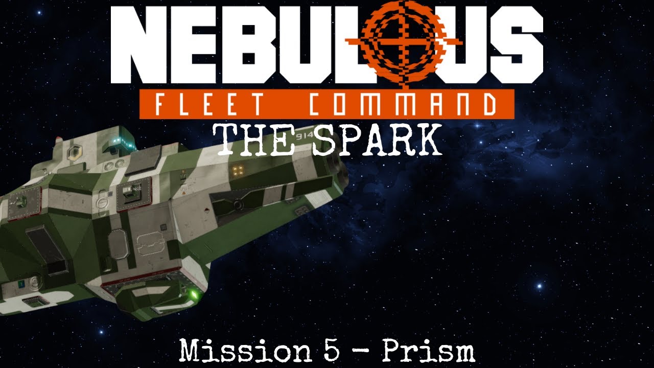 Custom Nebulous Fleet Command Campaign - Mission 5 Prism - YouTube
