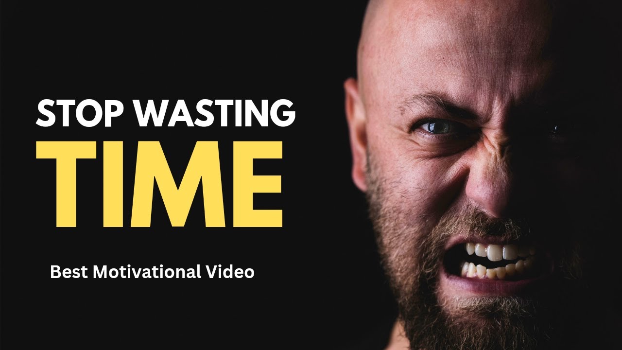 MUST WATCH: Best Motivational Video - Stop Wasting TIME | Time ...