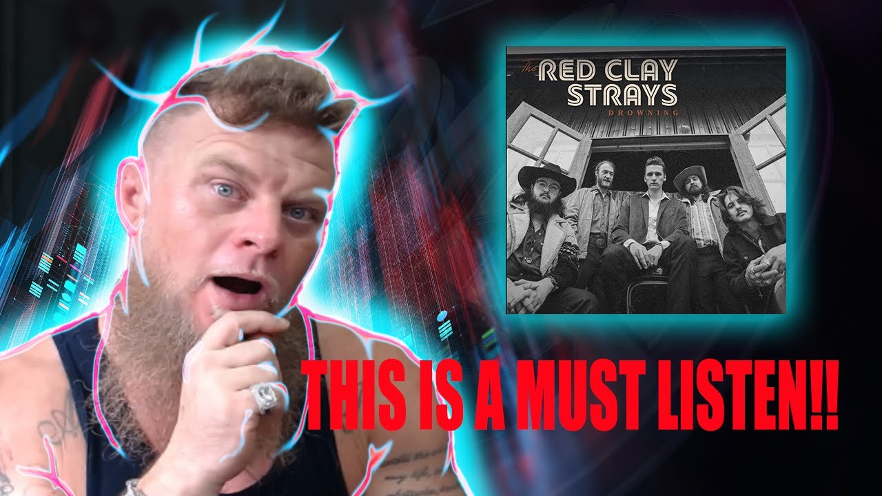 Best Name in Music? First Listen The Red Clay Strays - Drowning (Sirius ...