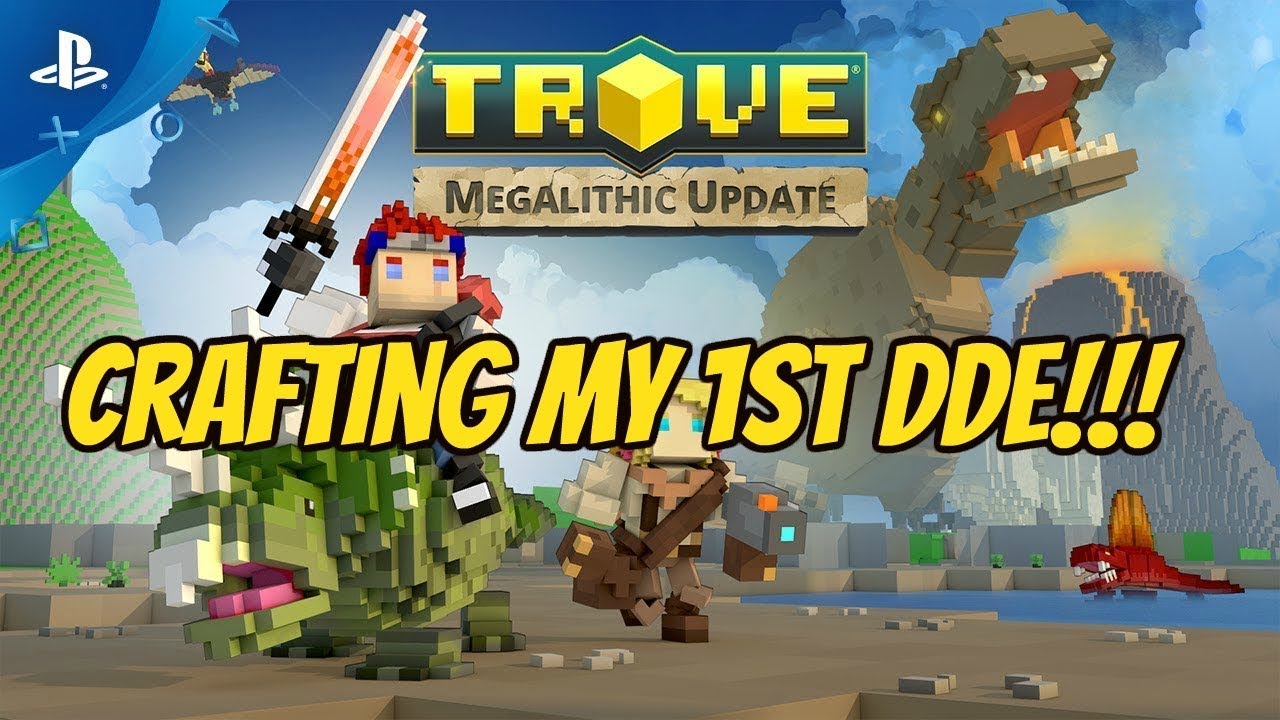 Trove Crafting My 1st DDE - YouTube
