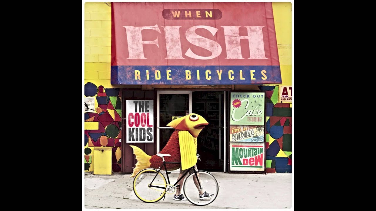The Cool Kids - Get Right [When Fish Ride Bicycles] - YouTube